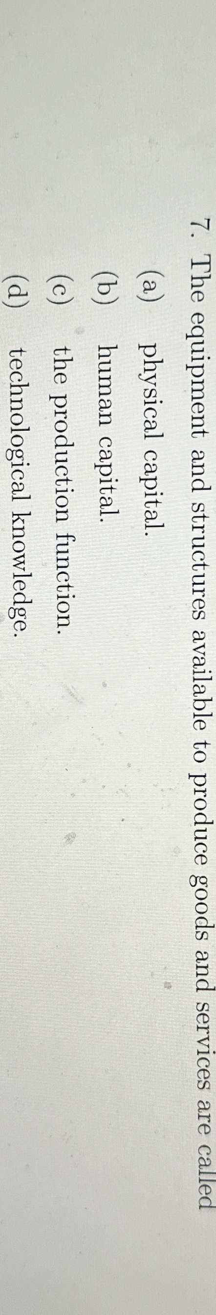 Solved The equipment and structures available to produce | Chegg.com