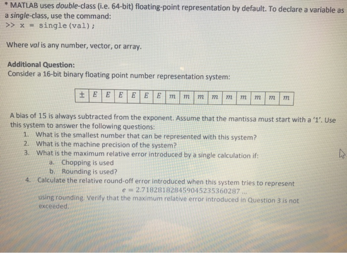 * MATLAB uses double-class (i.e. 64-bit) | Chegg.com