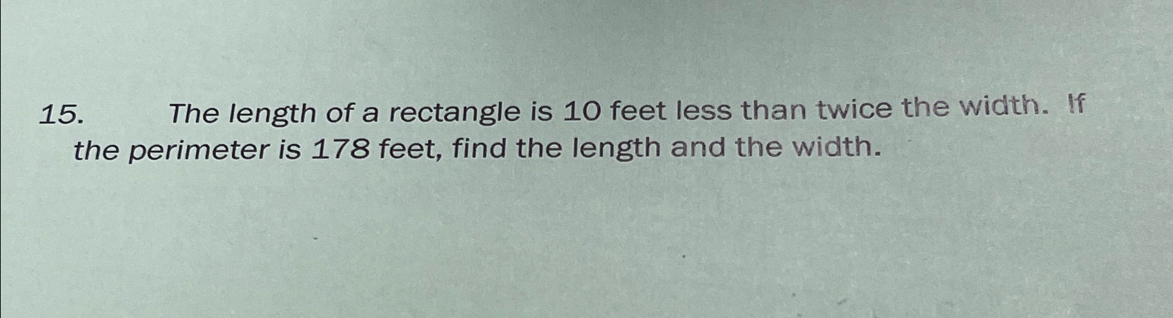 Solved The length of a rectangle is 10 ﻿feet less than twice | Chegg.com