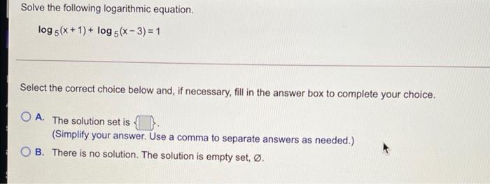 Solved Solve the following logarithmic equation. log 5(x + | Chegg.com