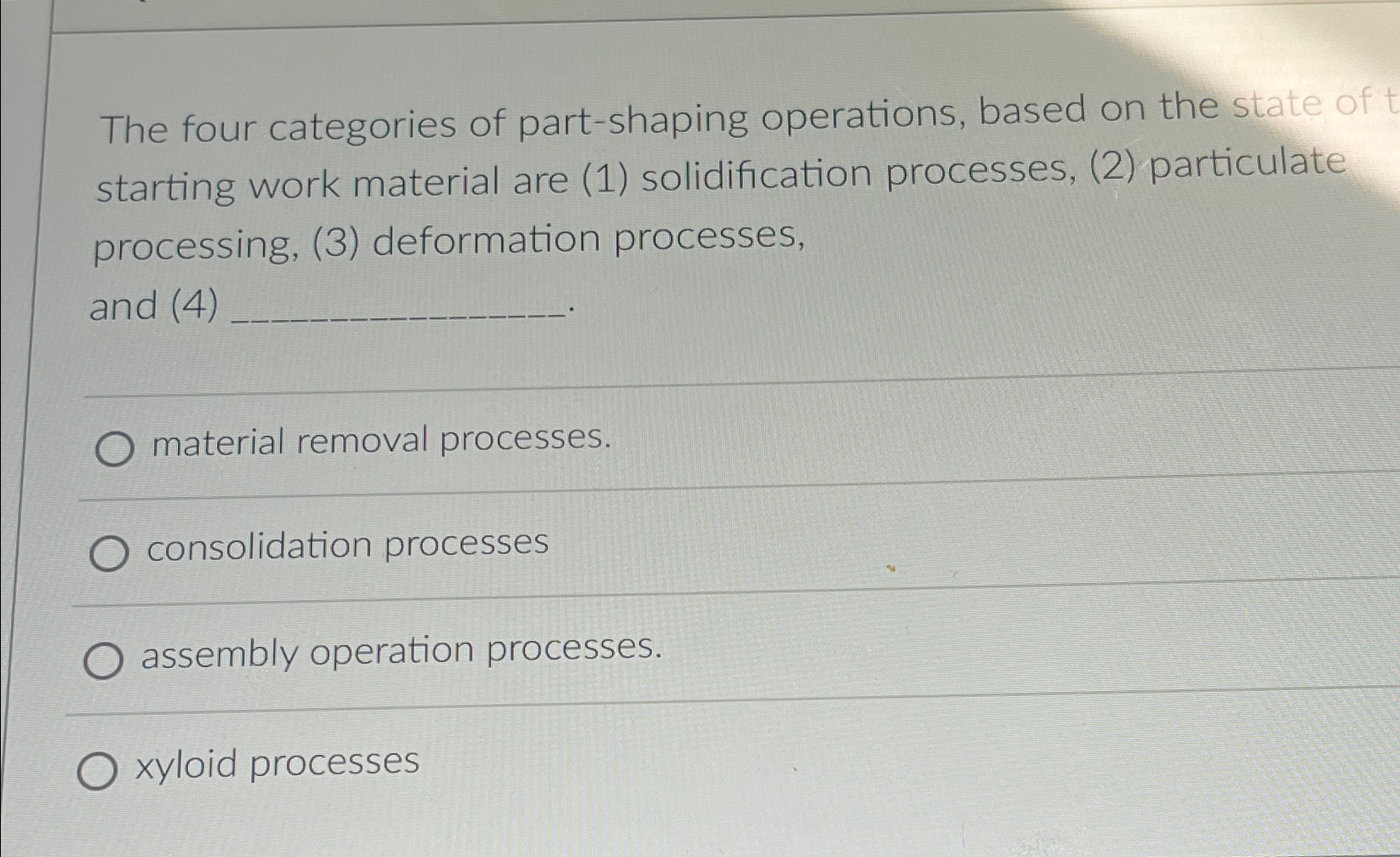 Solved The four categories of part-shaping operations, based | Chegg.com