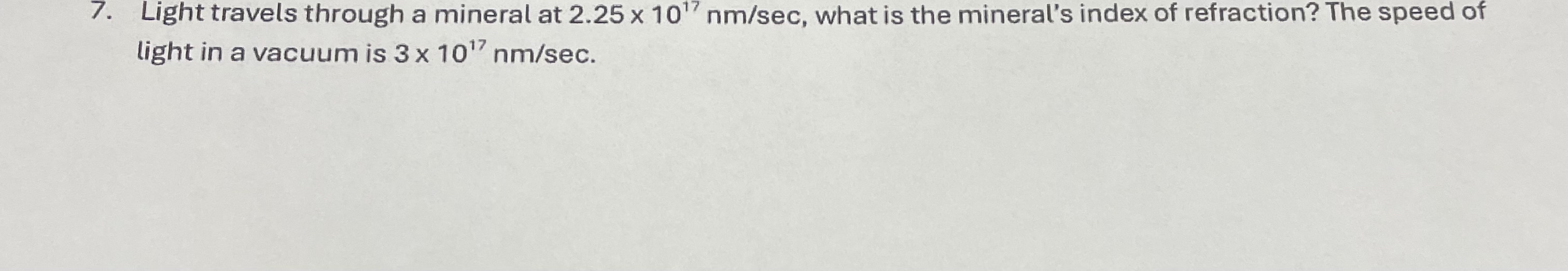 Solved Light travels through a mineral at 2.25×1017nmsec, | Chegg.com