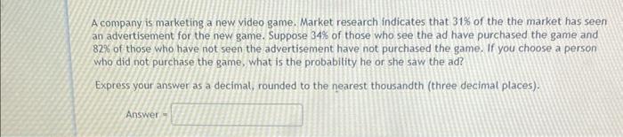 Solved A company is marketing a new video game. Market | Chegg.com