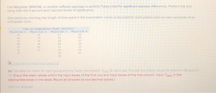Solved Use MegaStat, MINITAB, or another software package to | Chegg.com