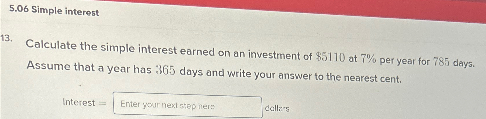 Solved 5.06 ﻿Simple interest13. ﻿Calculate the simple | Chegg.com