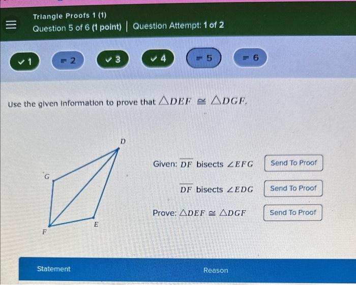 Solved Use the given information to prove that DEF≅ DGF, | Chegg.com