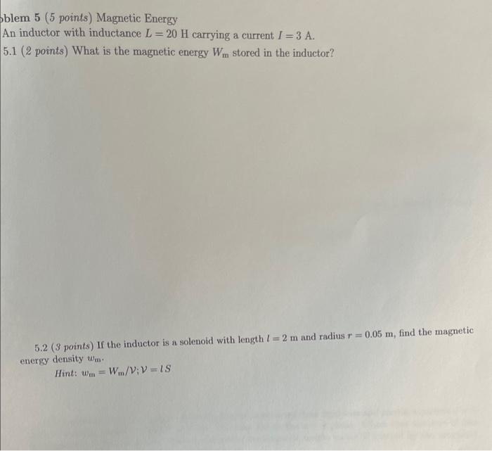Solved blem 5 (5 points) Magnetic Energy An inductor with | Chegg.com