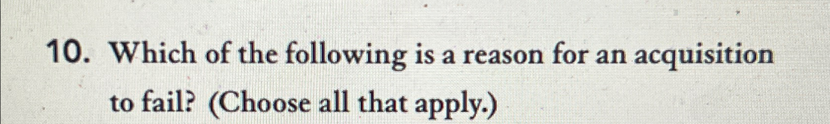 Solved Which of the following is a reason for an acquisition | Chegg.com