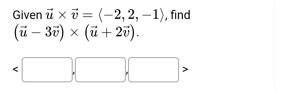 Solved Given vec(u)×vec(v)=(:-2,2,-1:), ﻿find | Chegg.com