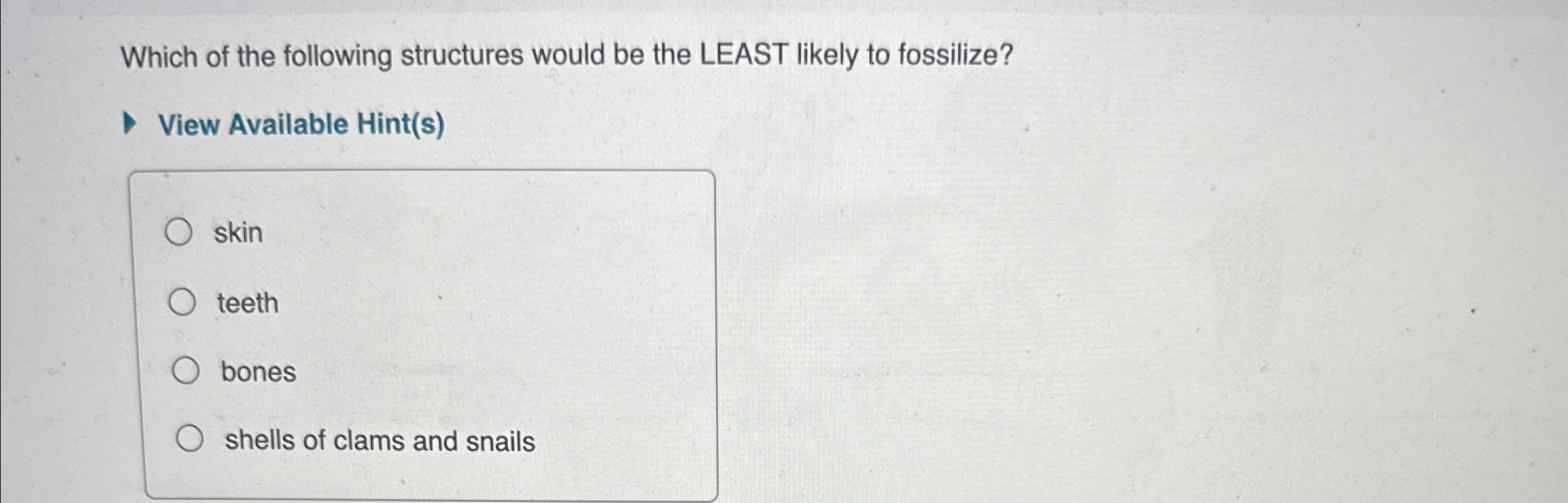 Solved Which of the following structures would be the LEAST | Chegg.com
