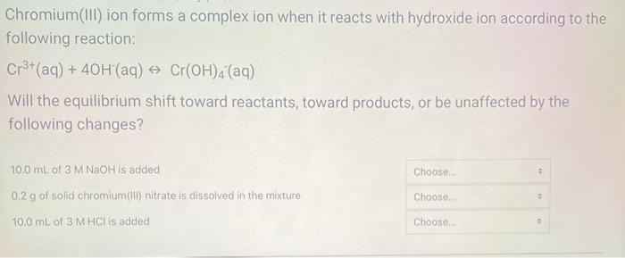 Solved Chromium(III) ion forms a complex ion when it reacts | Chegg.com