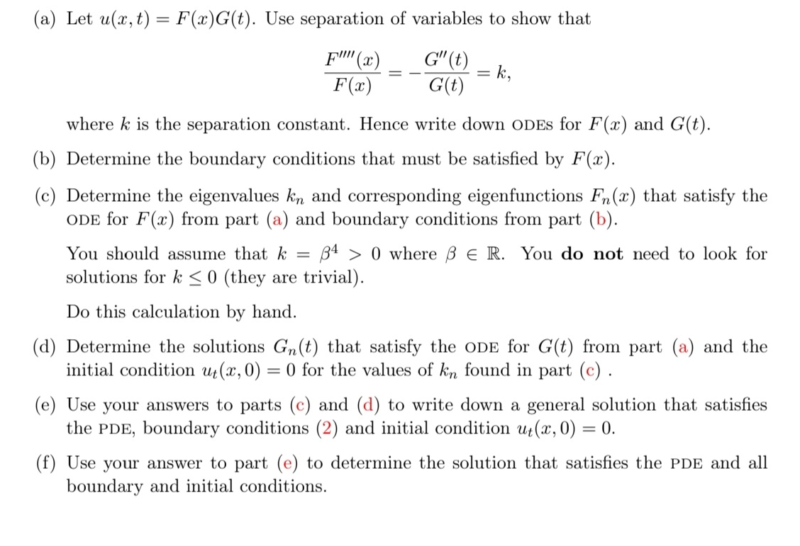 Solved (a) ﻿Let u(x,t)=F(x)G(t). ﻿Use separation of | Chegg.com