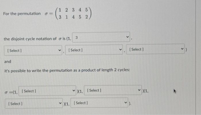 Solved For the permutation σ=(1321344552) the disjoint cycle | Chegg.com