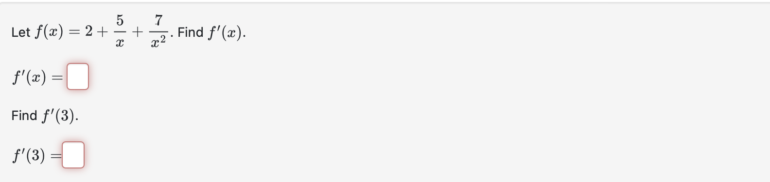 Solved Let f(x)=2+5x+7x2. ﻿Find f'(x).f'(x)=Find | Chegg.com
