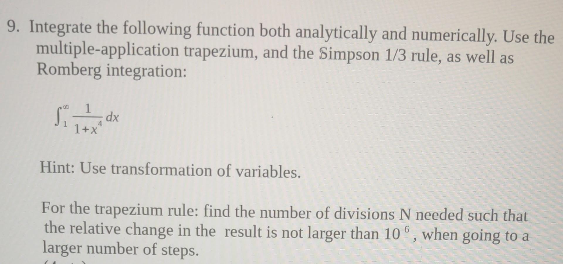 Solved Integrate The Following Function Both Analytically 