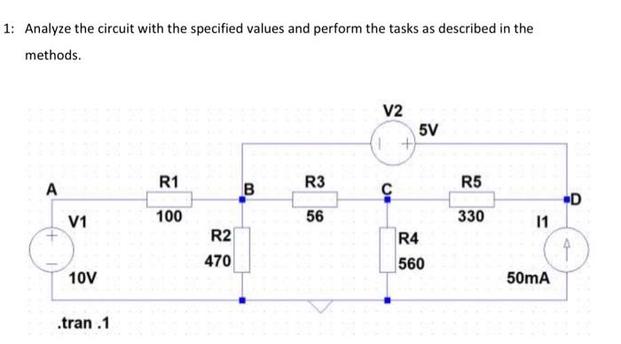 Solved : Analyze the circuit with the specified values and | Chegg.com