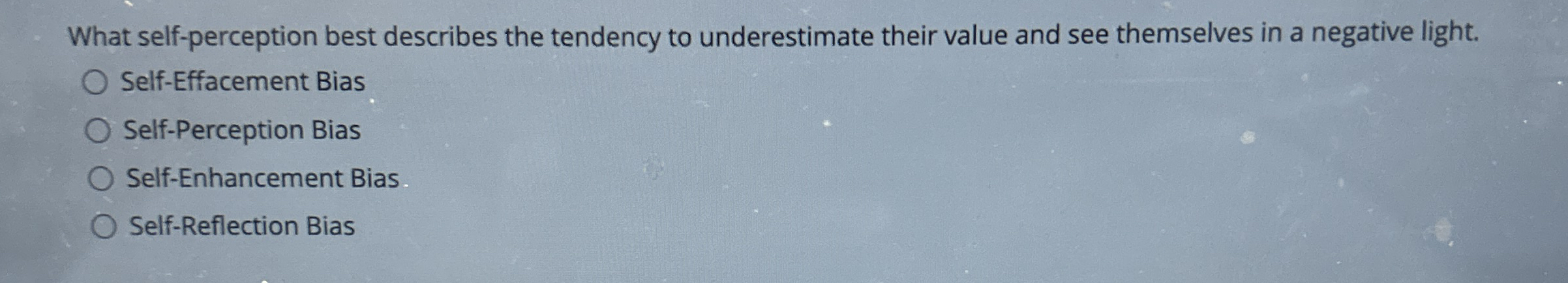 Solved What self-perception best describes the tendency to | Chegg.com