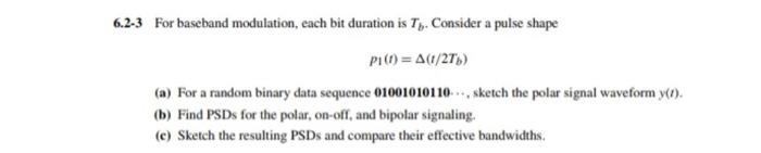 6.2-3 For baseband modulation, each bit duration is | Chegg.com