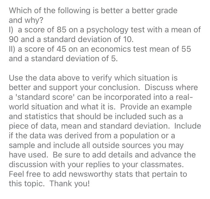 Solved Which of the following is better a better grade and | Chegg.com