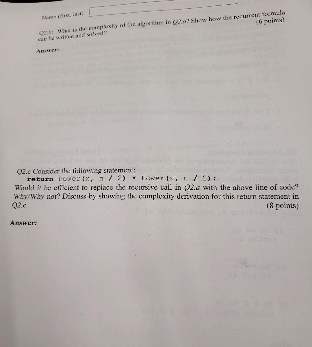 Solved Name (first, last) Q2.b: What is the complexity of | Chegg.com