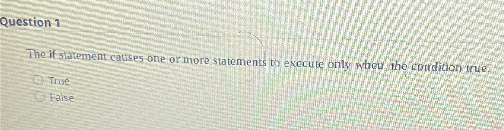 Solved Question 1The if statement causes one or more | Chegg.com