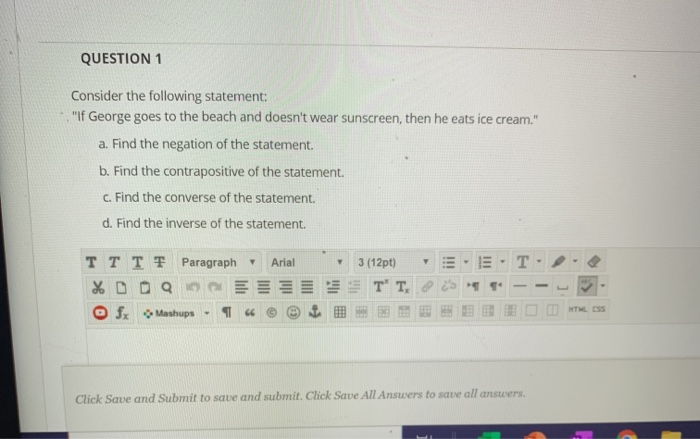 Solved QUESTION 1 Consider the following statement: "If | Chegg.com