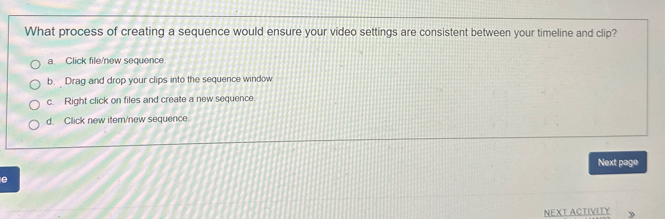 Solved What process of creating a sequence would ensure your | Chegg.com