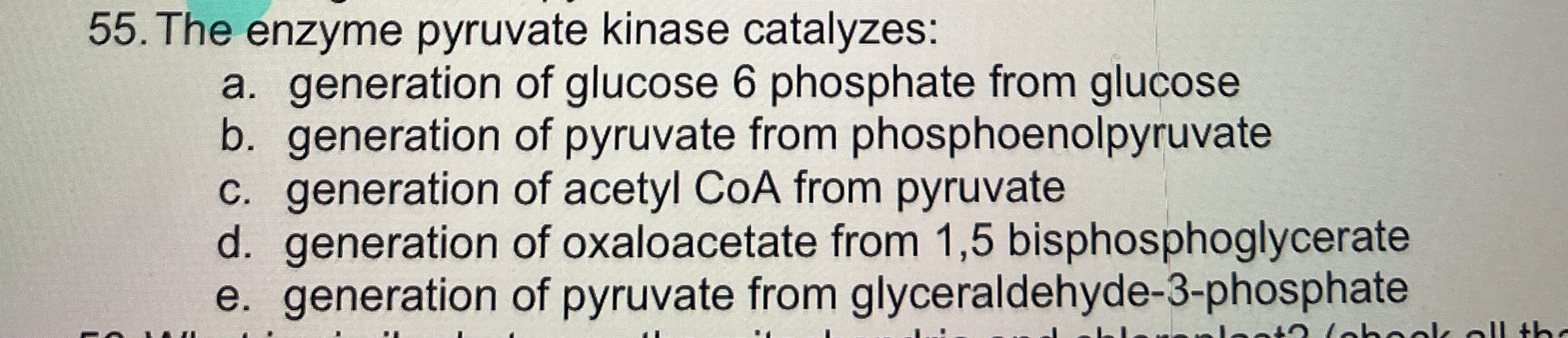 Solved The enzyme pyruvate kinase catalyzes:a. ﻿generation | Chegg.com