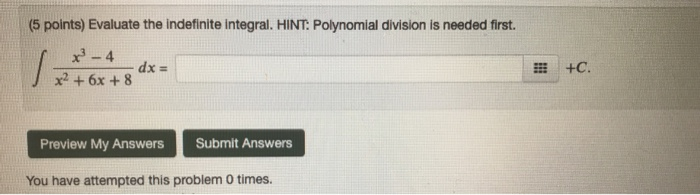 Solved (5 points) Evaluate the indefinite integral. HINT: | Chegg.com