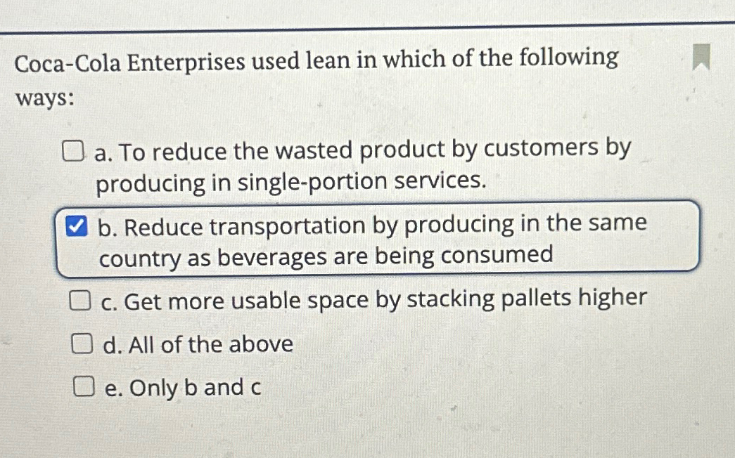 Solved Coca-Cola Enterprises used lean in which of the | Chegg.com