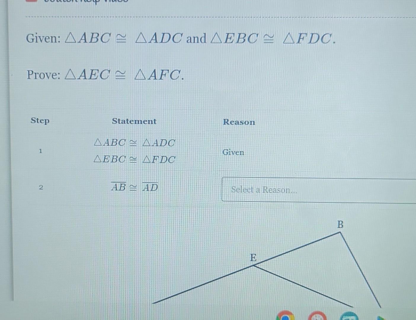 Solved Given: ABC≅ ADC and EBC≅ FDC. Prove: AEC≅ AFC. | Chegg.com