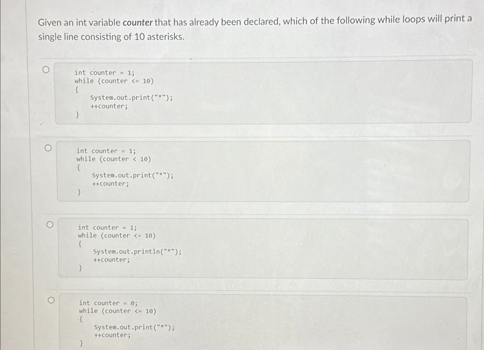 Solved Given an int variable counter that has already been | Chegg.com