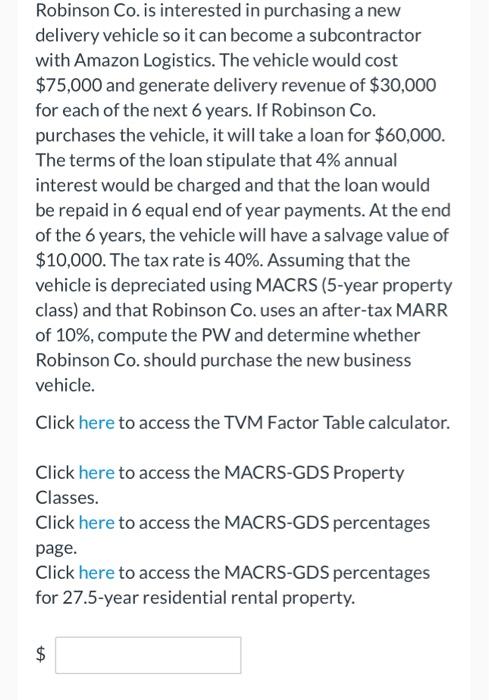 Solved Robinson Co. is interested in purchasing a new | Chegg.com