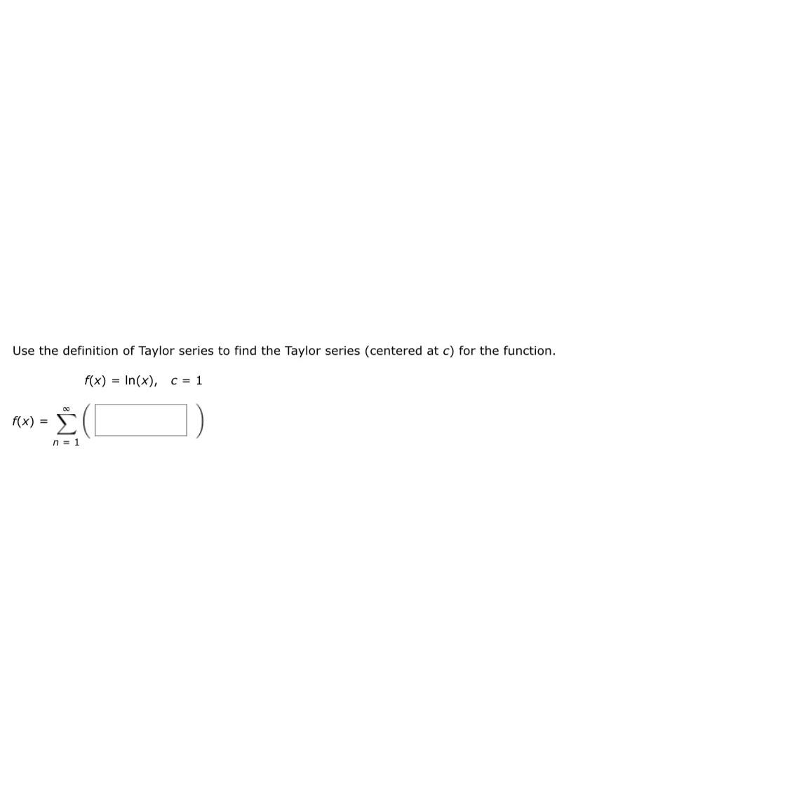 Solved Use the definition of Taylor series to find the | Chegg.com