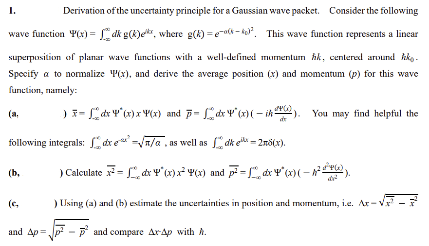 Solved Derivation of the uncertainty principle for a | Chegg.com