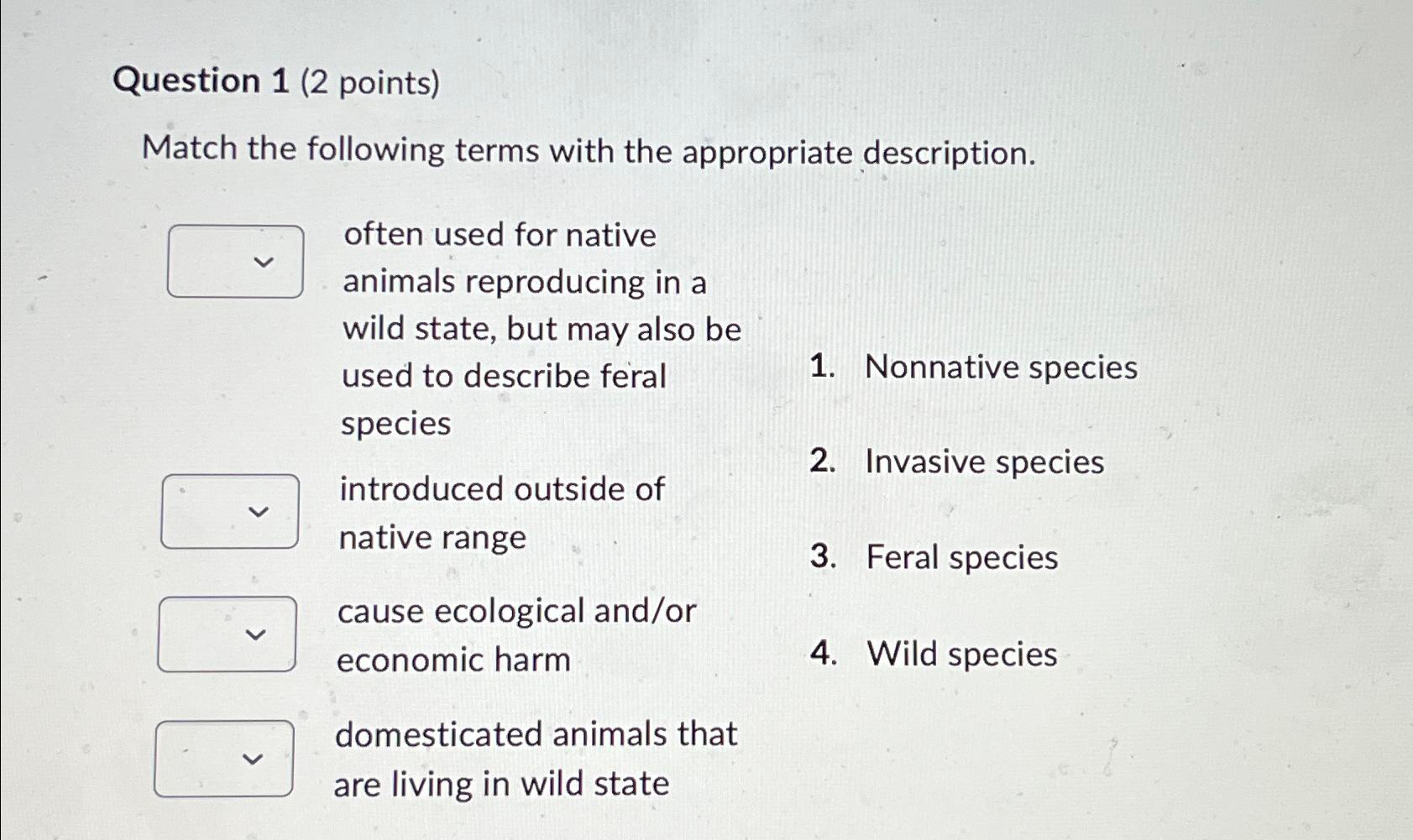 Solved Question 1 (2 ﻿points)Match the following terms with | Chegg.com
