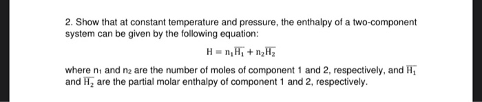 Solved 2. Show that at constant temperature and pressure, | Chegg.com