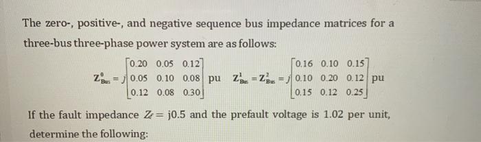 Solved The zero-, positive, and negative sequence bus | Chegg.com