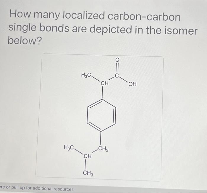 Solved How many localized carbon-carbon single bonds are | Chegg.com