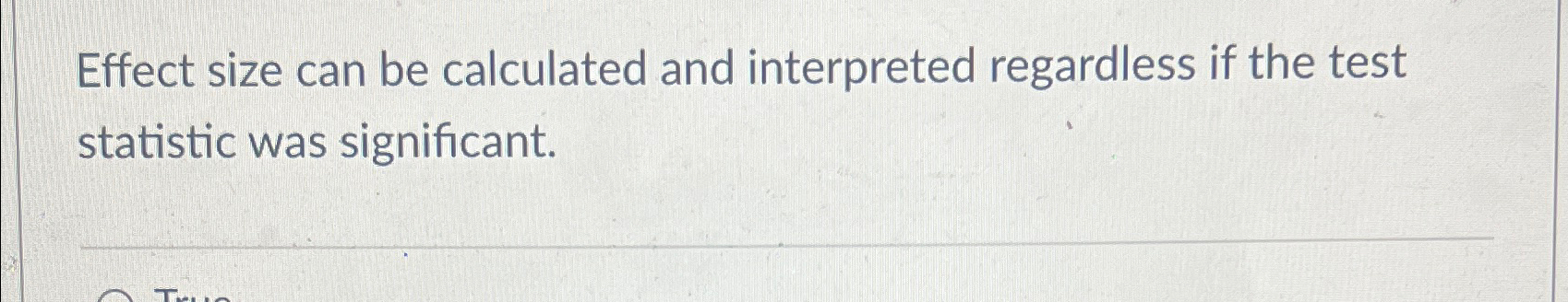 Solved Effect size can be calculated and interpreted | Chegg.com
