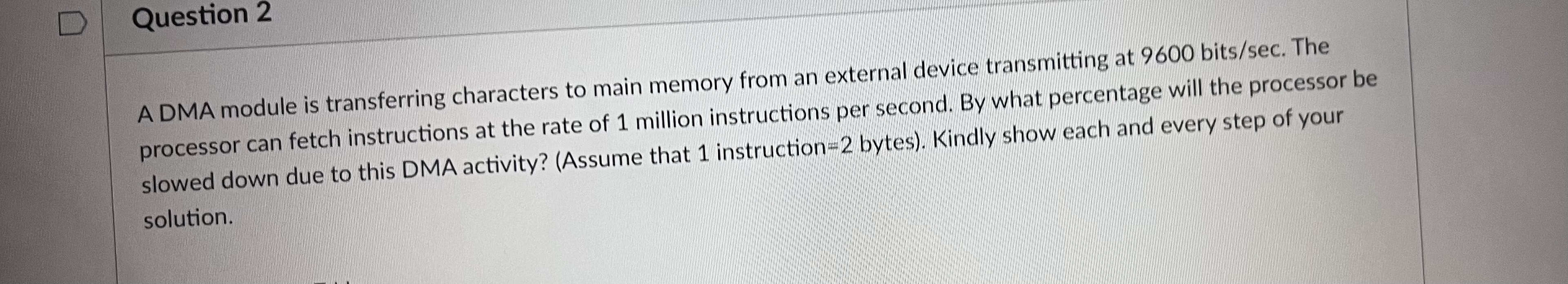 Solved Question 2A DMA module is transferring characters to | Chegg.com