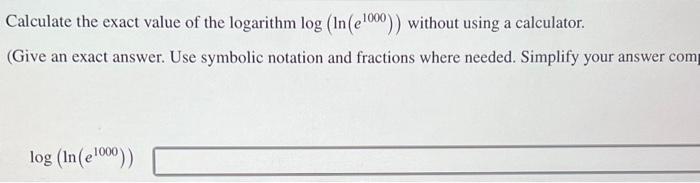 Solved Calculate the exact value of the logarithm | Chegg.com