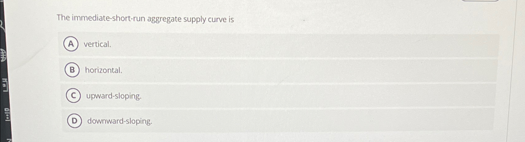 Solved The immediate-short-run aggregate supply curve | Chegg.com