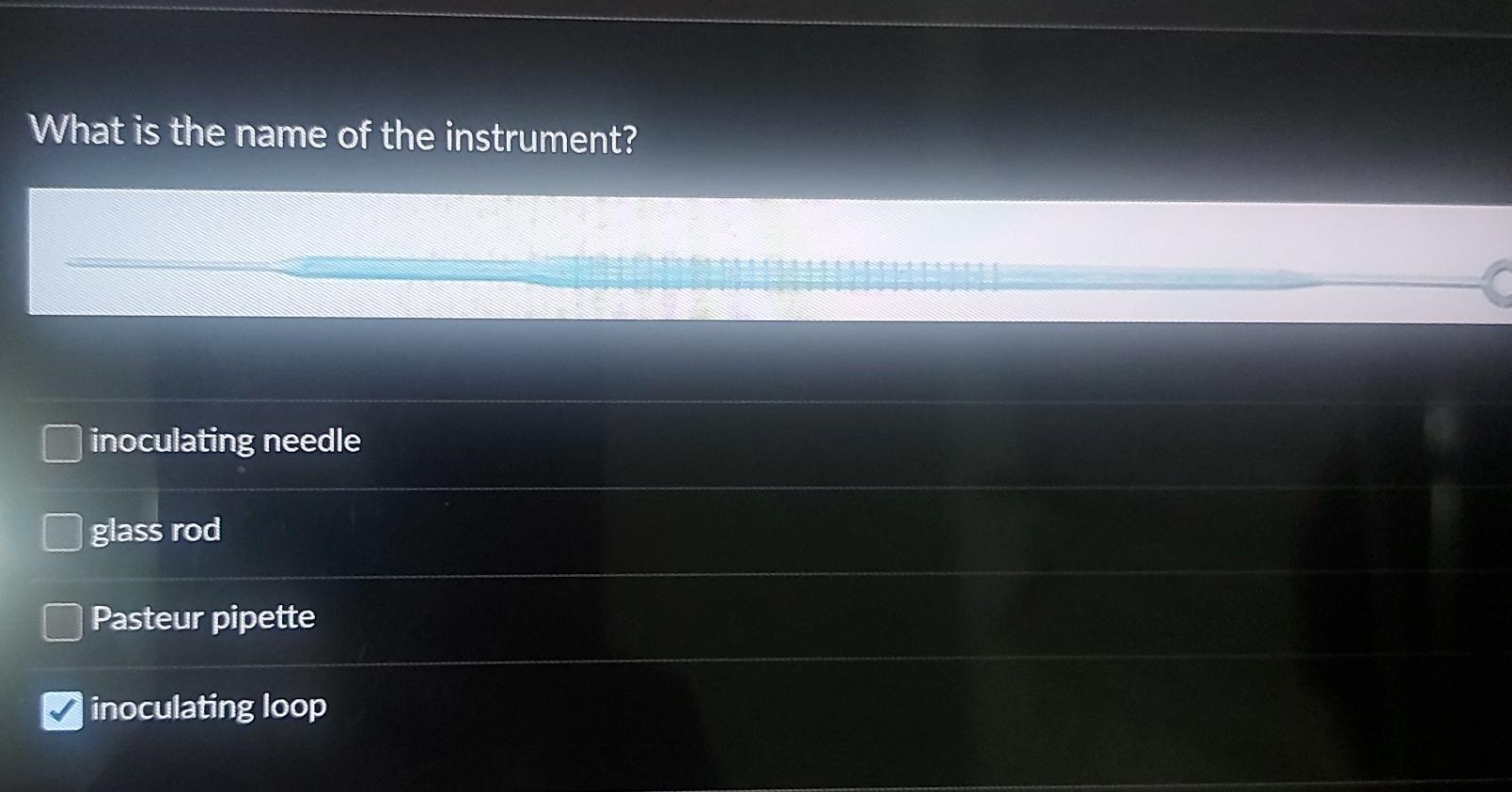 Solved What is the name of the instrument?inoculating | Chegg.com