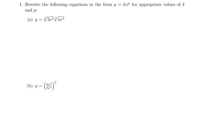 Solved 1. Rewrite the following equations in the form y = kx | Chegg.com