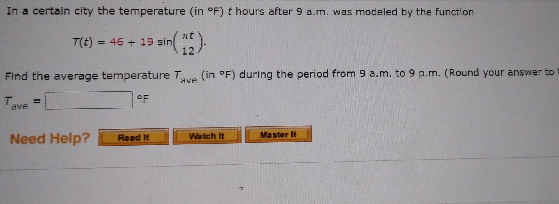 Solved In a certain city the temperature (in °F) t hours | Chegg.com