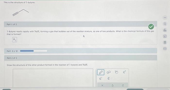 Solved This is the structure of 1-butyne. Part 1 of 2 | Chegg.com