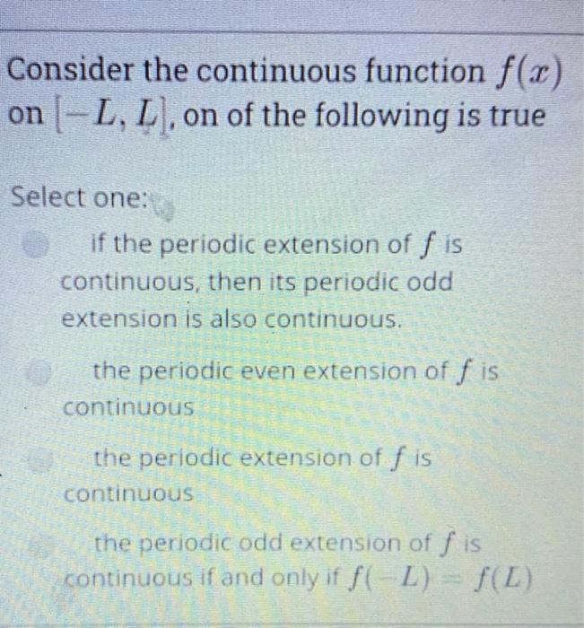 Solved Consider the continuous function f(x) on [-L, L), on | Chegg.com