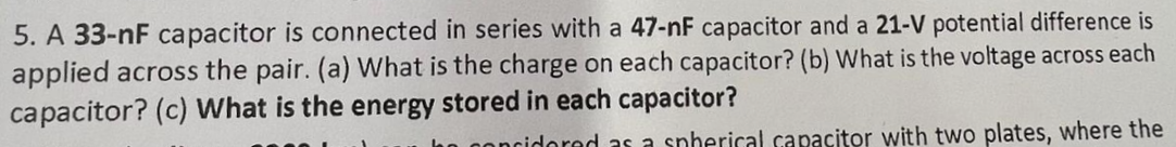 Solved 5. A 33-nF capacitor is connected in series with a | Chegg.com