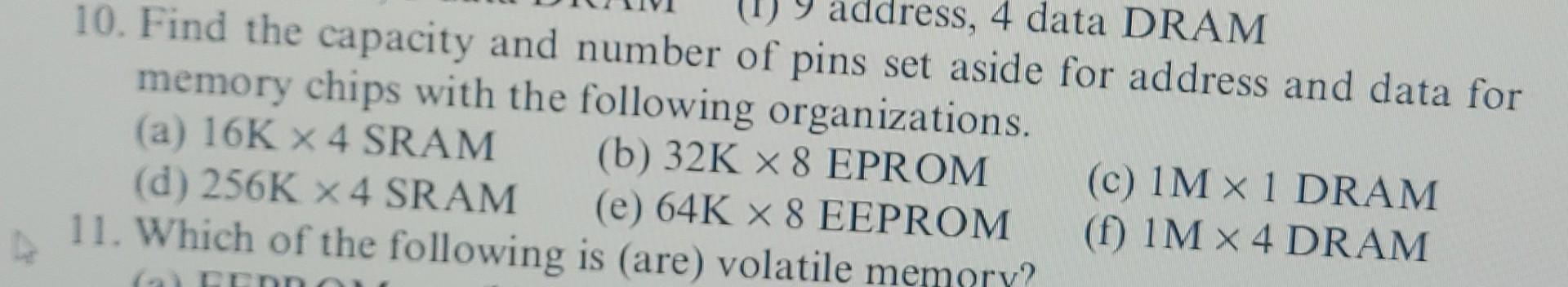 Solved address, 4 data DRAM 10. Find the capacity and number | Chegg.com